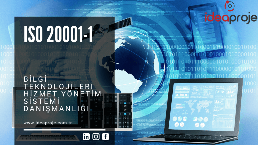 ISO 20000-1 Bilgi Teknolojileri Hizmet Yönetim Sistemi Danışmanlığı